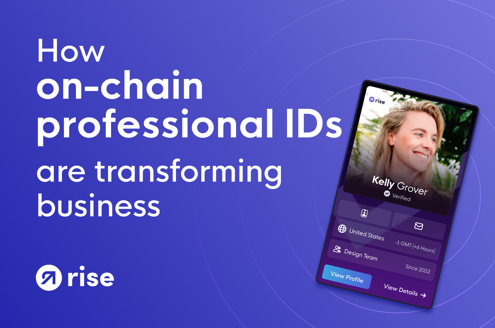 Rise | How On-Chain Profesional IDs are Transforming Business